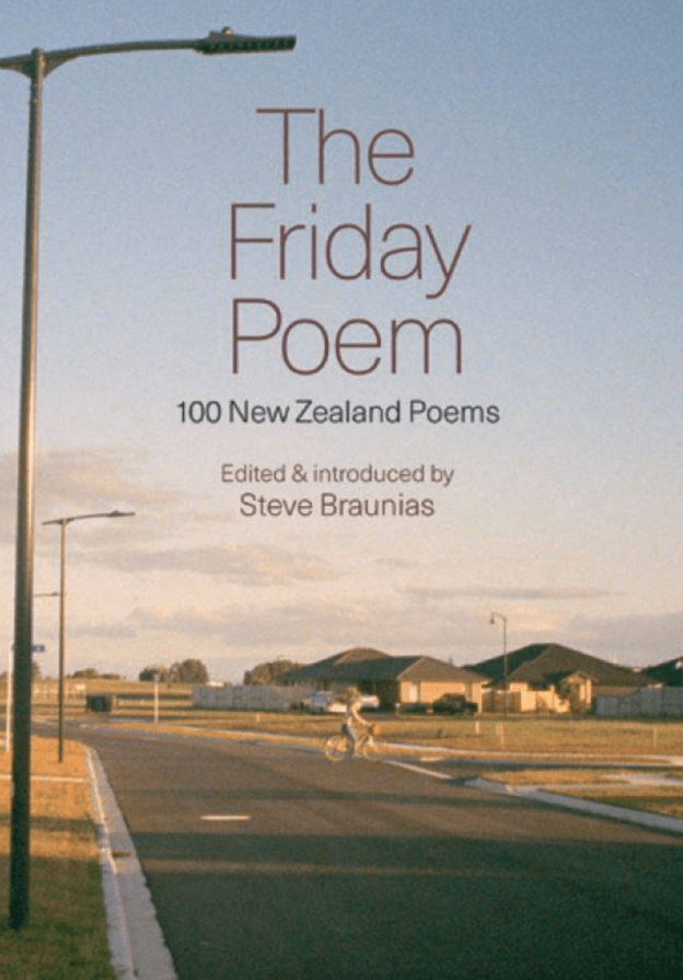 Steve Braunias launches new anthology: ‘The Friday Poem: 100 New ...
